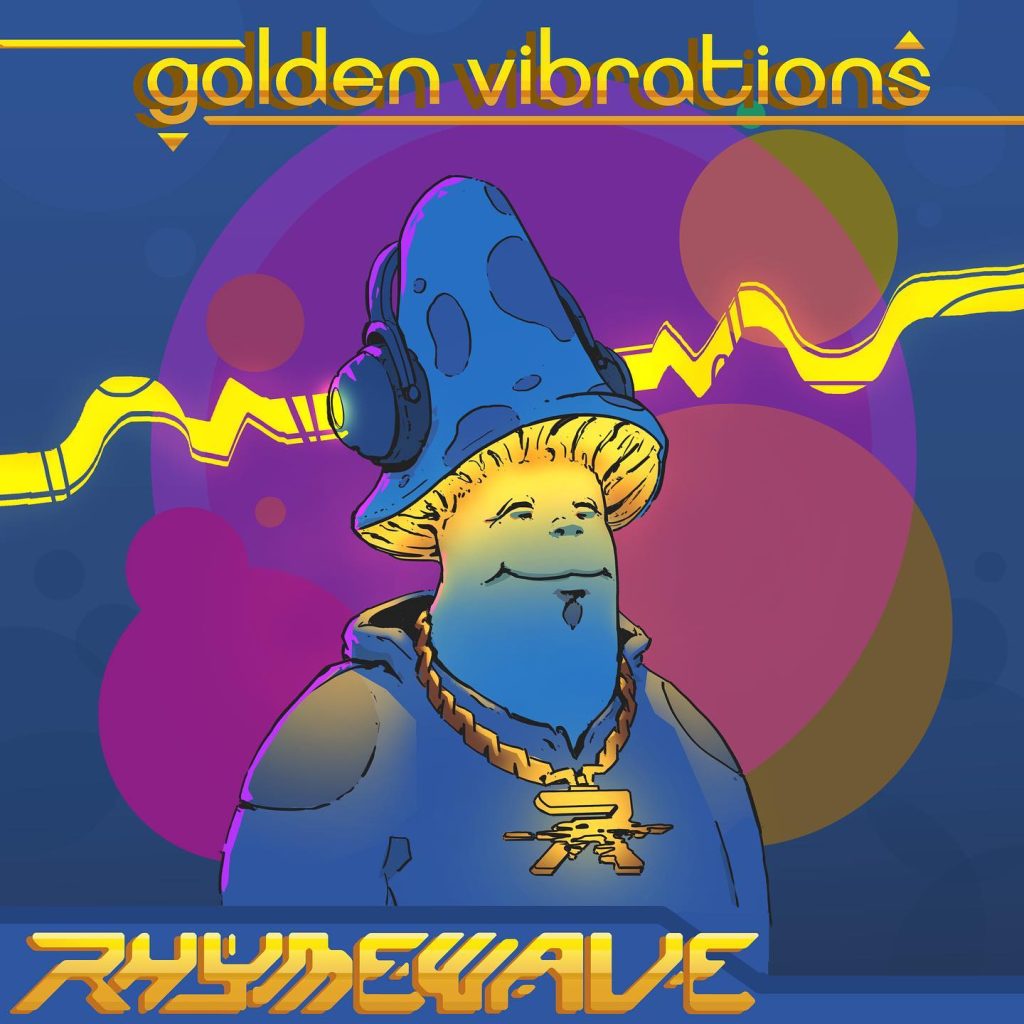 Rhymewave drops new single “Golden Vibrations” AVAILABLE NOW ...